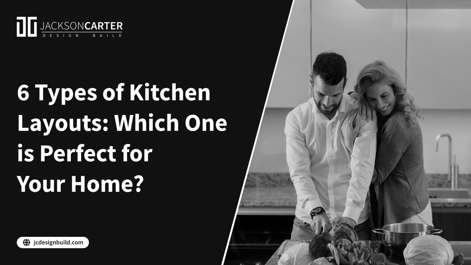 6 Types of Kitchen Layouts: Which One is Perfect for Your Home?