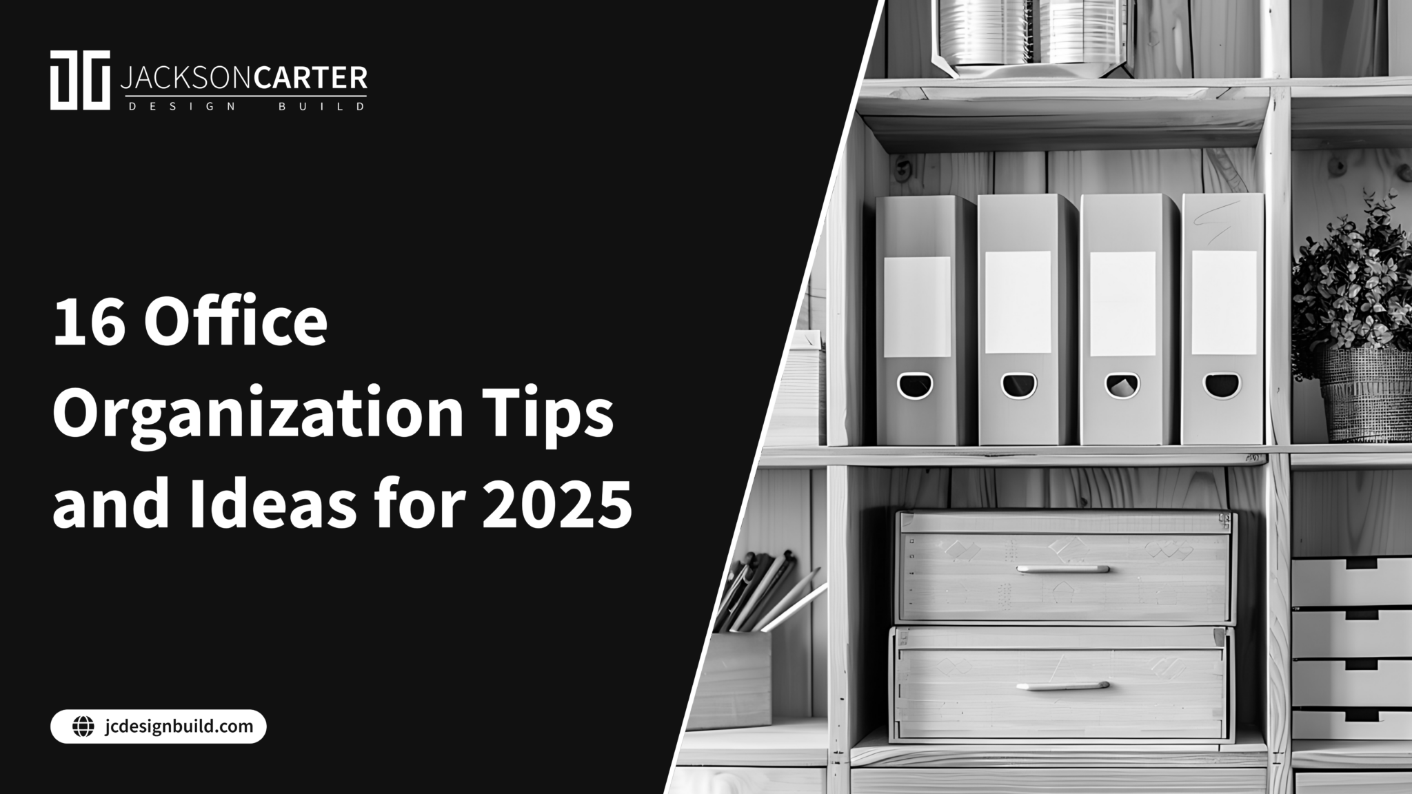 16 Office Organization Tips and Ideas for 2025 - Jackson Carter Design ...